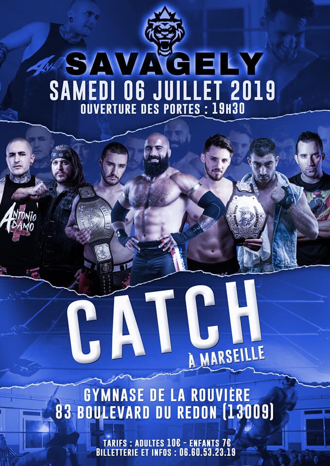 SAVAGELY II TPW 06/07/19 Marseille | Catch-Live Compte rendu des Shows ...